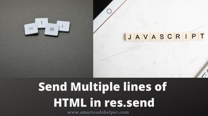 How To Send Multiple Lines Of HTML In Res send Javascript SmartCodeHelper
