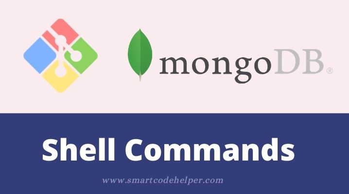 Mongo DB Shell Commands - Git Bash Terminal - SmartCodeHelper